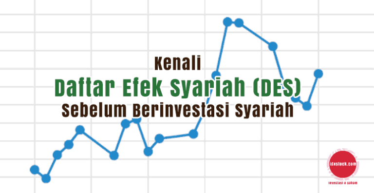 Kenali Daftar Efek Syariah (DES) Sebelum Berinvestasi Syar'i - IdxStock